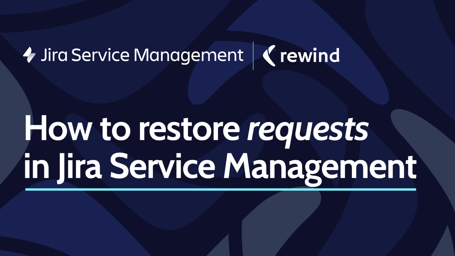 How to restore requests in Jira Service Management How to restore requests in Jira Service Management