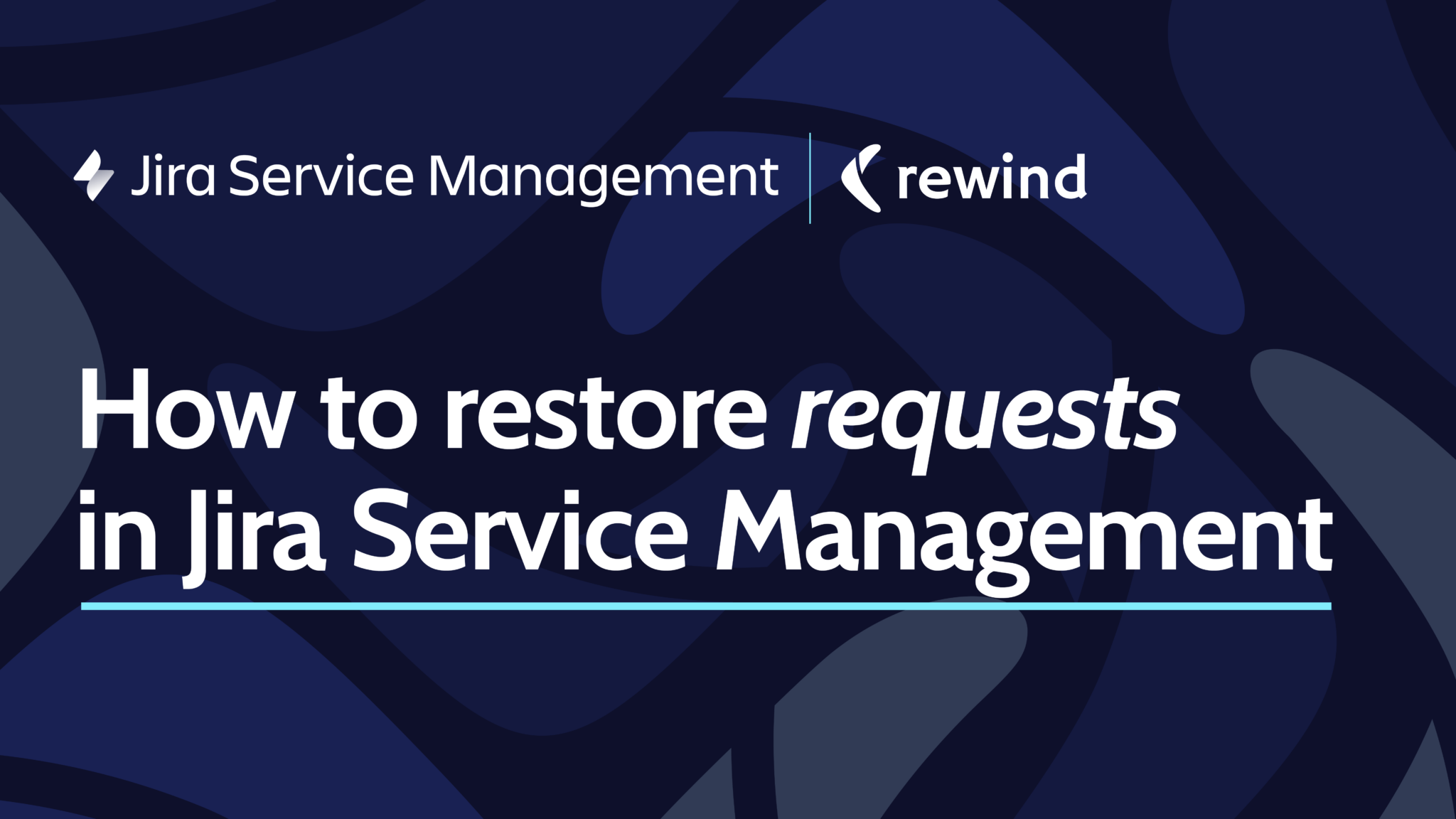 How to restore requests in Jira Service Management How to restore requests in Jira Service Management