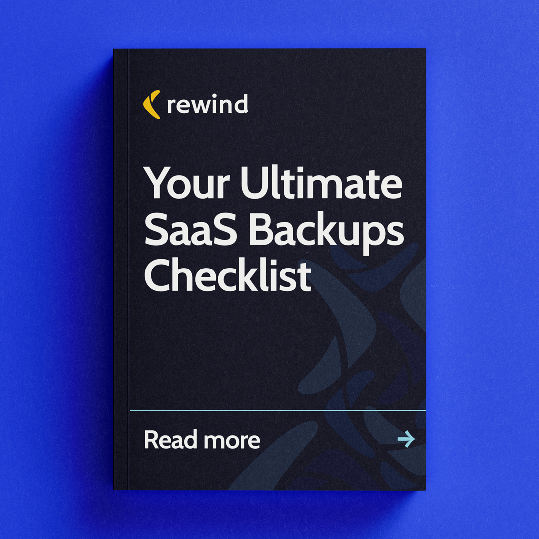 Your Ultimate SaaS Backups Checklist - Rewind