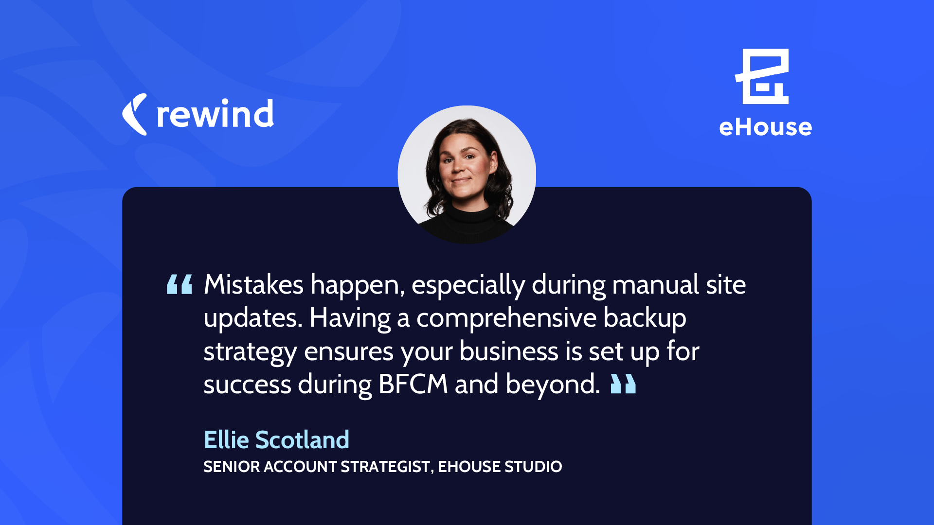 Expert BFCM tips from eHouse Studio | Rewind Backups